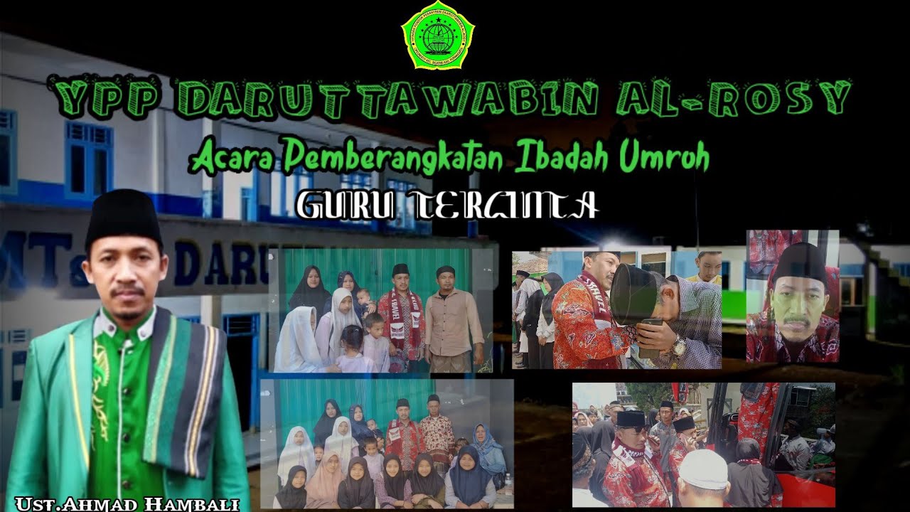 Pemberangkatan Ibadah Umroh Ketua Ypp Daruttawabin Al-rosy (Ust.Ahmad Hambali)😍 💚 - YouTube