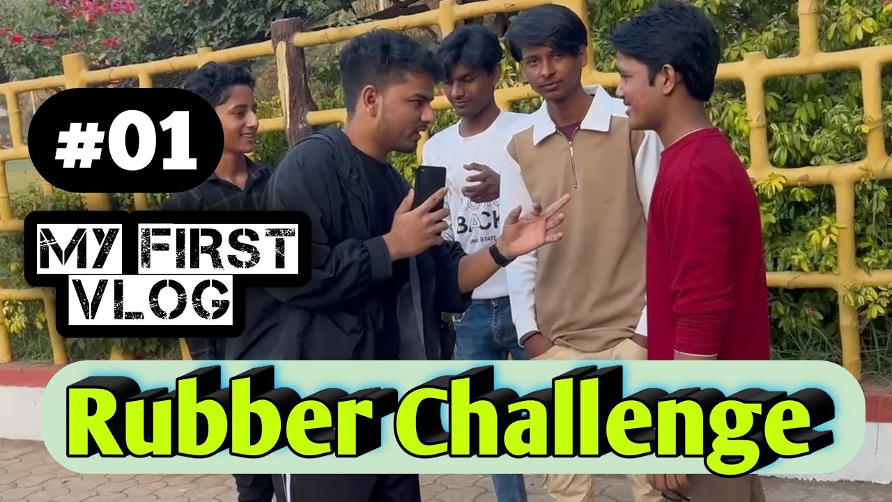 #My_first_Vlog /Rubber Challenge? - YouTube