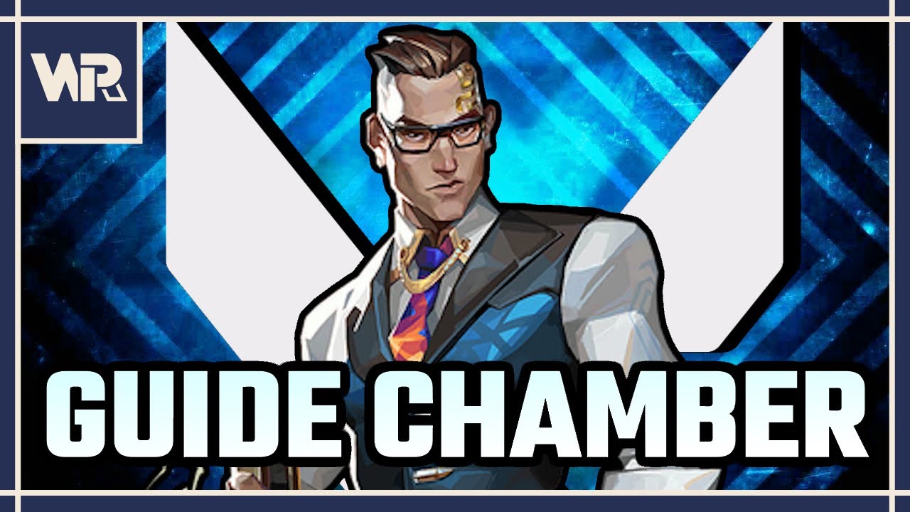 VALORANT GUIDE - COMPRENDRE CHAMBER - YouTube