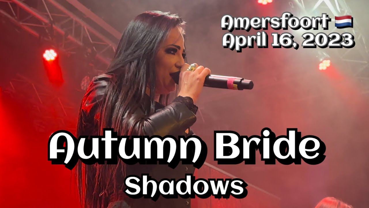 Autumn Bride - Shadows - @FLOUR, Amersfoort, Netherlands 🇳🇱 April 16 ...