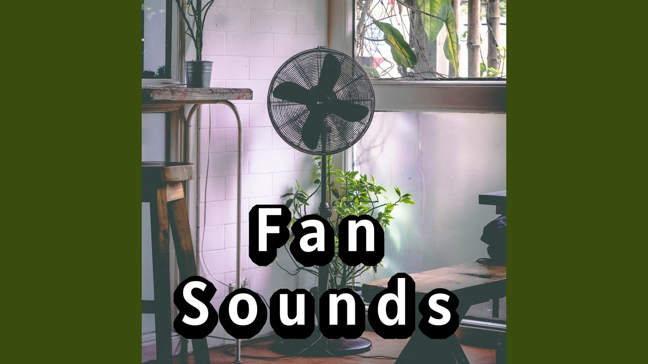 Medium Power Fan Sound For Good Sleep and Fan sound to help you Relax ...