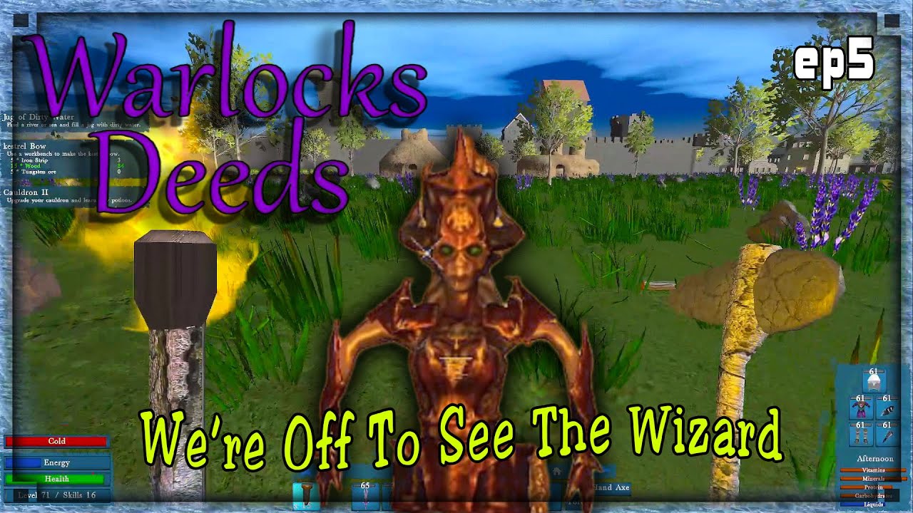 Warlocks Deeds - ep5 We're Off To See The Wizard! - Craft | Magic | Build - YouTube