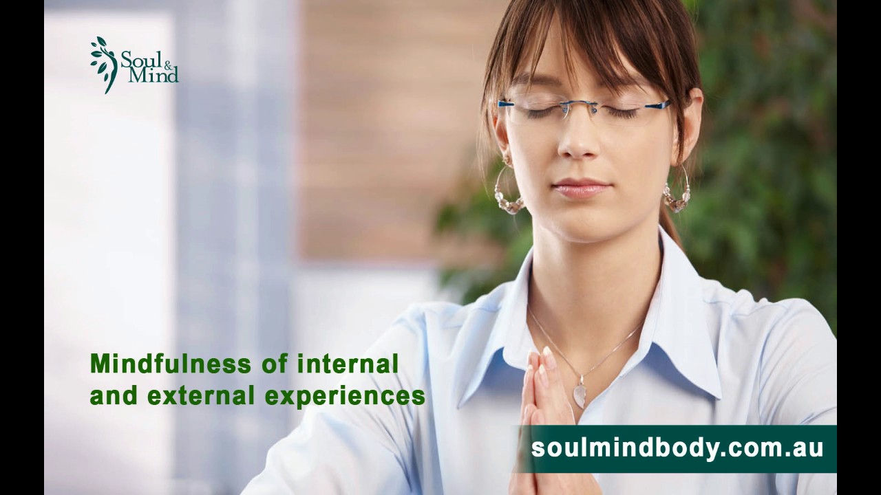 Mindfulness of internal and external experiences - YouTube