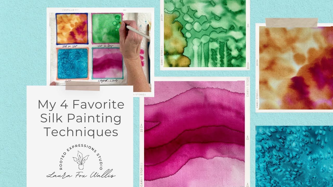 My 4 Favorite Silk Painting Techniques - YouTube