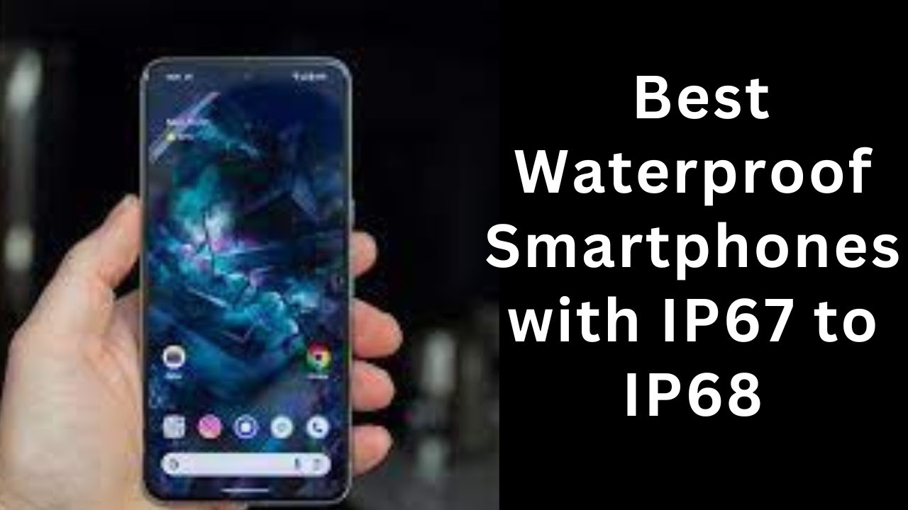 Top 8 Best Waterproof Phones Comes IP67 to IP68 (in 2025) Budget to ...
