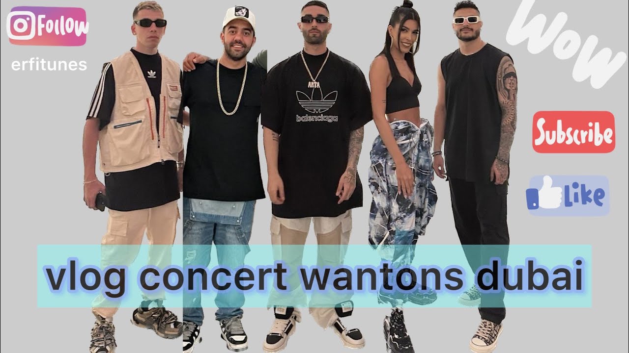 Wantons Dubai Concert Vlog | ولاگ کنسرت وانتونز دبی - YouTube