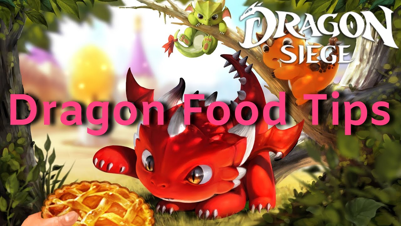 Dragon Siege Dragon Food Tips - YouTube