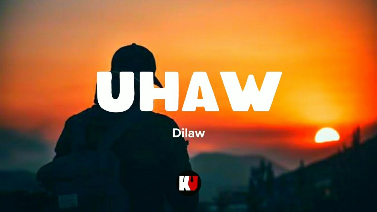 Uhaw (Lyrics) - Dilaw - YouTube