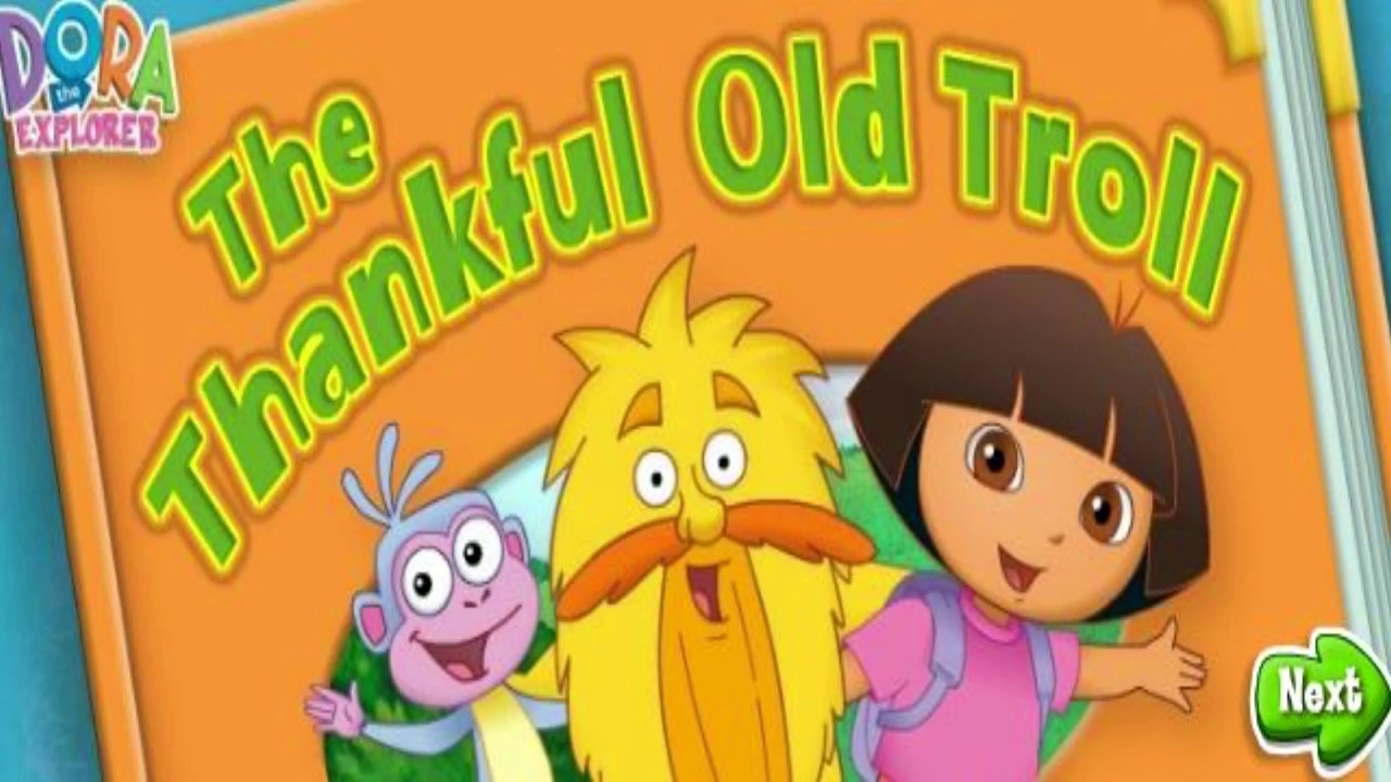 Dora the Explorer The Thankful Old Troll - YouTube