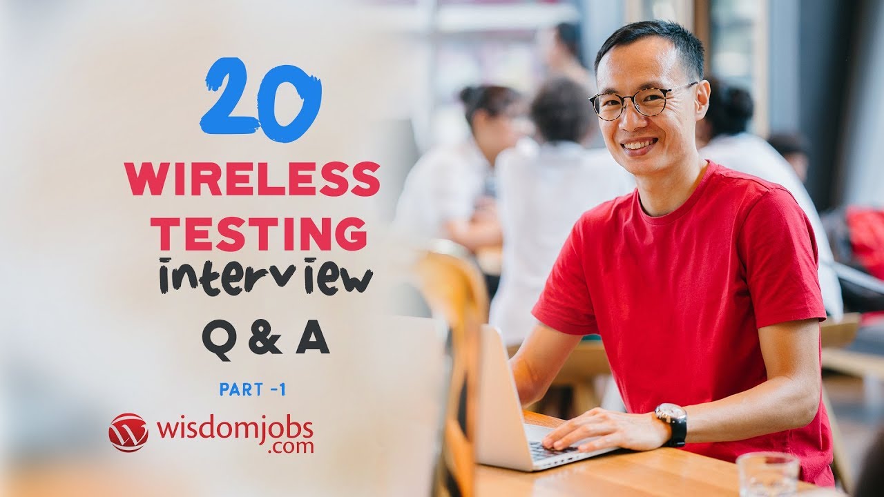 TOP 10 Wireless Testing Interview Questions And Answers 2019 Part 1 Wireless Testing top-10-wireless-testing-interview-questions-and-answers-2019-part-1-wireless-testing