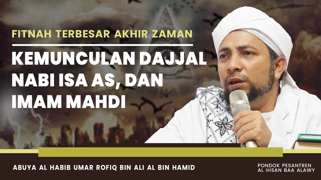 Fitnah Terbesar Akhir Zaman : Kemunculan Dajjal, Nabi Isa AS dan Imam ...