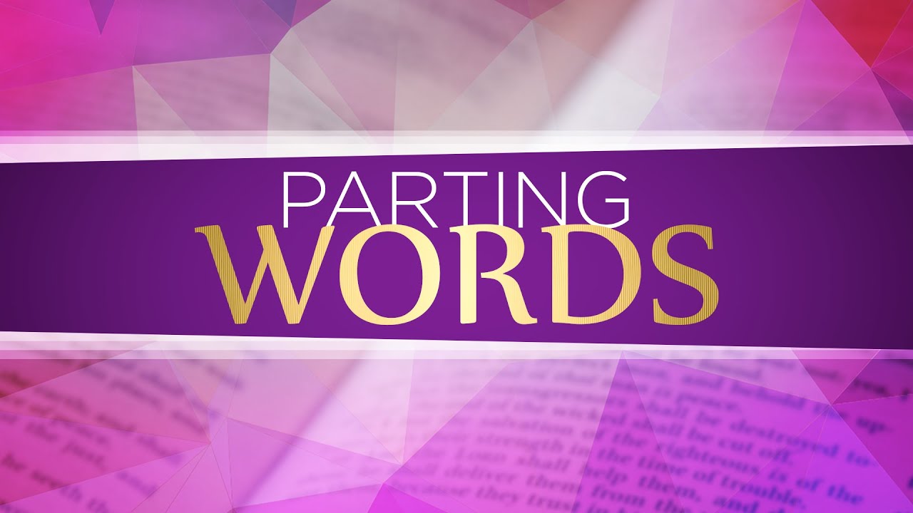 March 31, 2024 - "Parting Words: Part 5" - YouTube