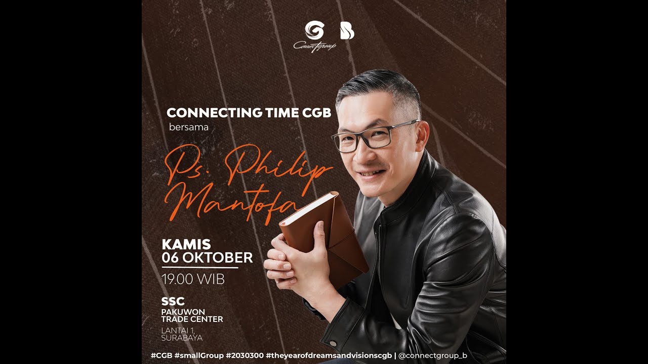 Connecting Time CGB With Ps Philip Mantofa - YouTube