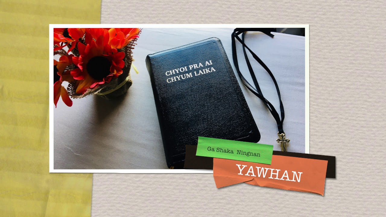 Kachin Bible Audio: YAWHAN LAIKA (John) - YouTube