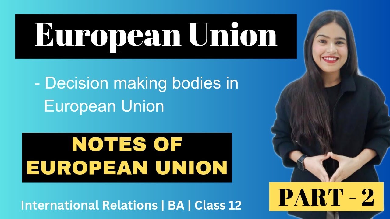 European Union explained | Part2 | EU | International Relations ...