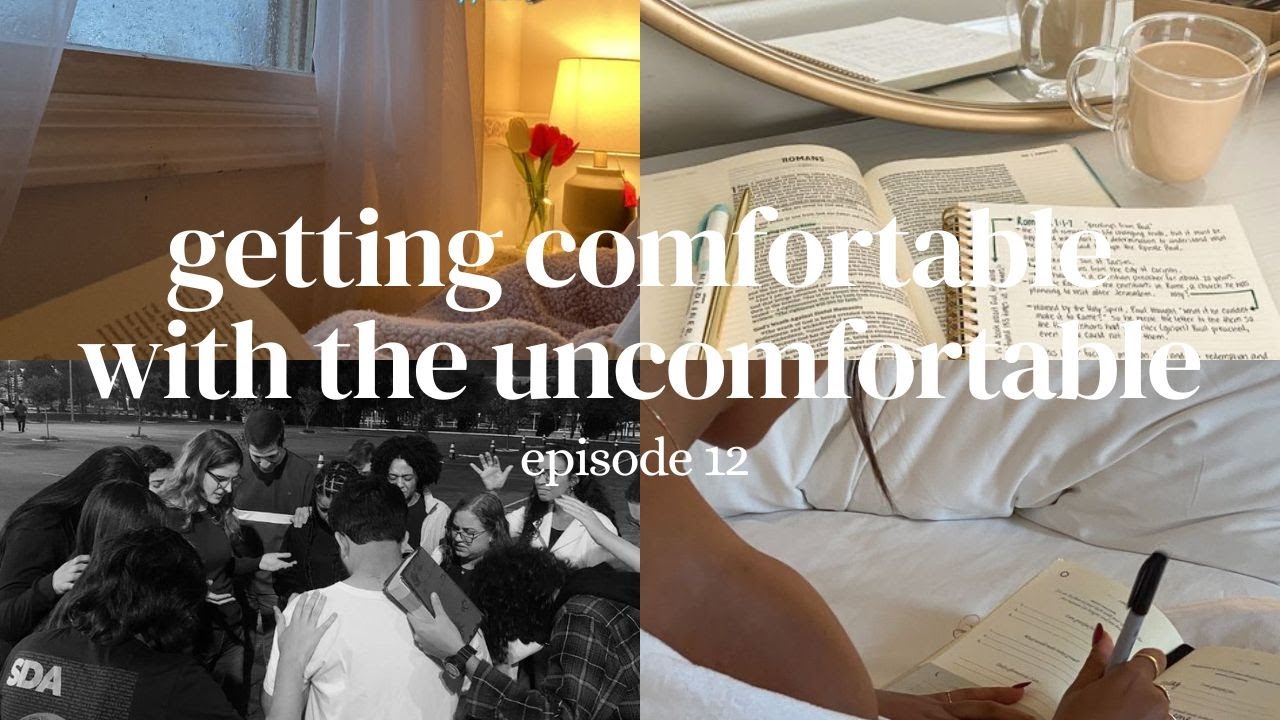 12. getting comfortable with the uncomfortable - YouTube