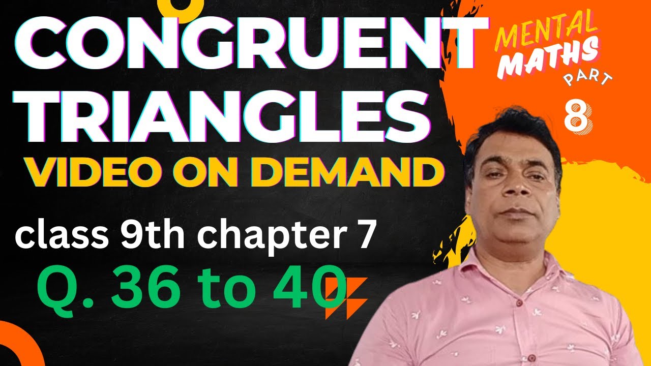 How to solve congruent triangle class 9th chapter 7// mental maths ...