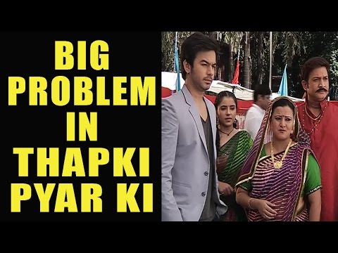 BIG PROBLEM II THAPKI PYAR KI TV SHOW ON LOCATION SHOOT