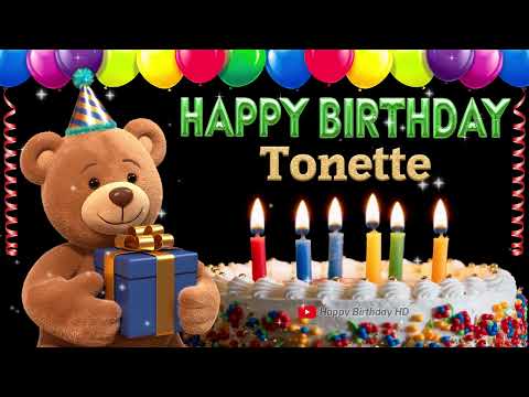 Tonette Happy birthday To You - Happy Birthday song name Tonette 🎁 🎂