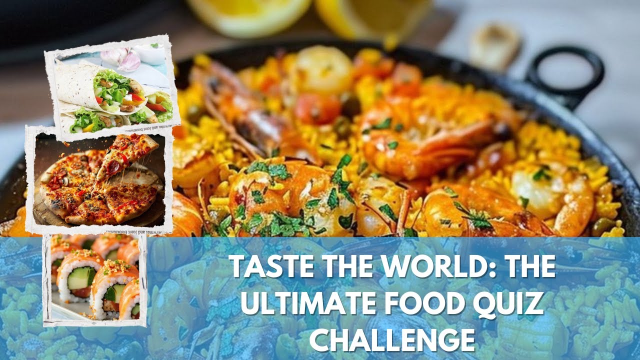 Taste the World: The Ultimate Food Quiz Challenge - YouTube