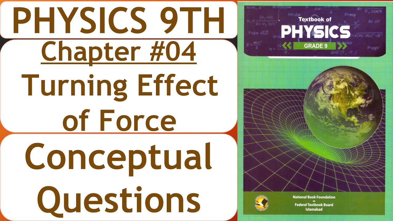Conceptual Questions | Physics 9th class | Chapter no 4 | Turning ...