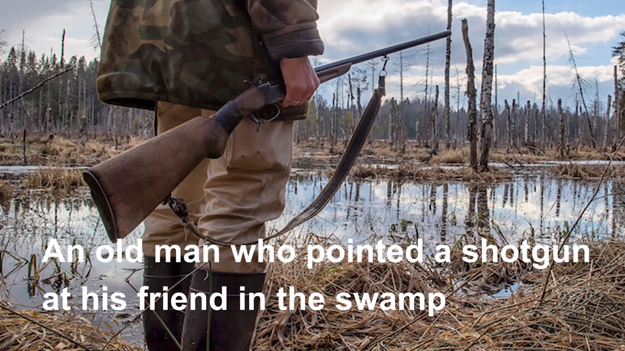 Short Story: An old man who pointed a shotgun at his friend in the ...