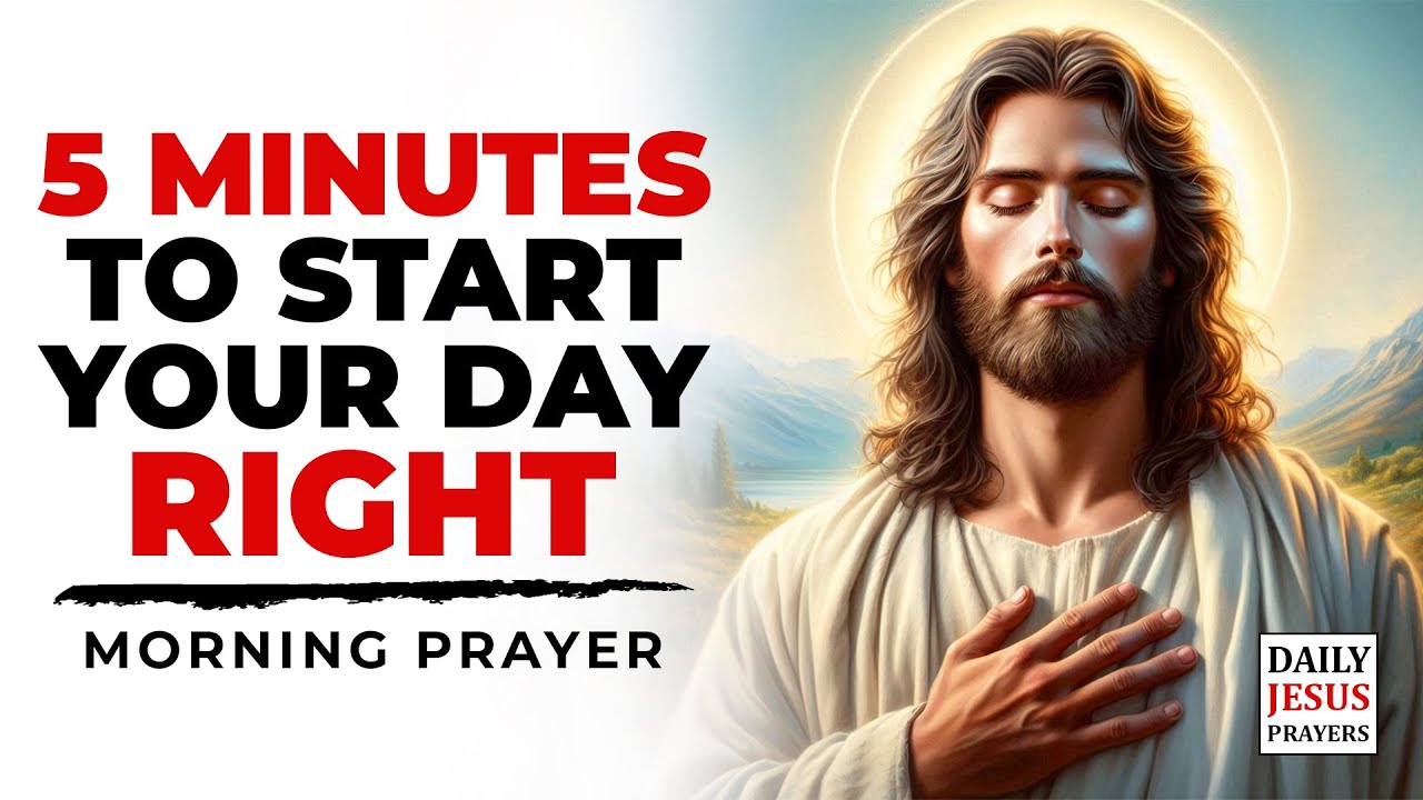 START YOUR DAY WITH GOD | 5 Minutes to Start Your Day - Morning ...