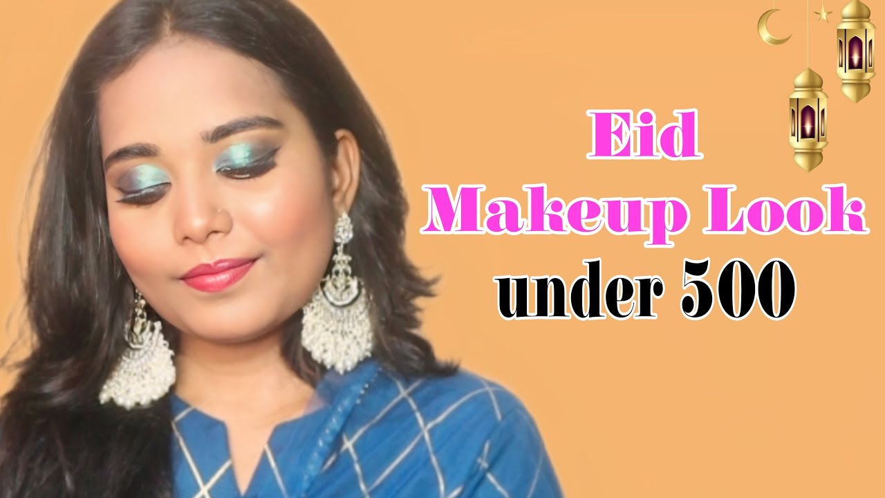 Eid Glamorous Makeup Look under 500 rs😱 - YouTube