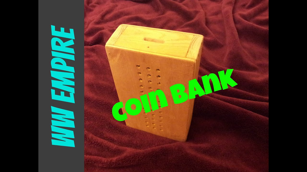 How To Make A Coin Bank - YouTube
