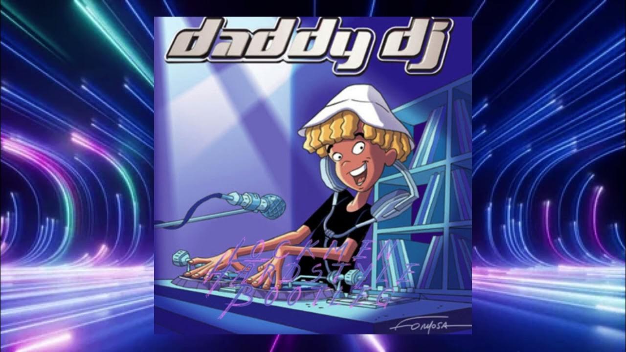 Daddy DJ Daddy DJ (Spikestr Official Remix) - YouTube