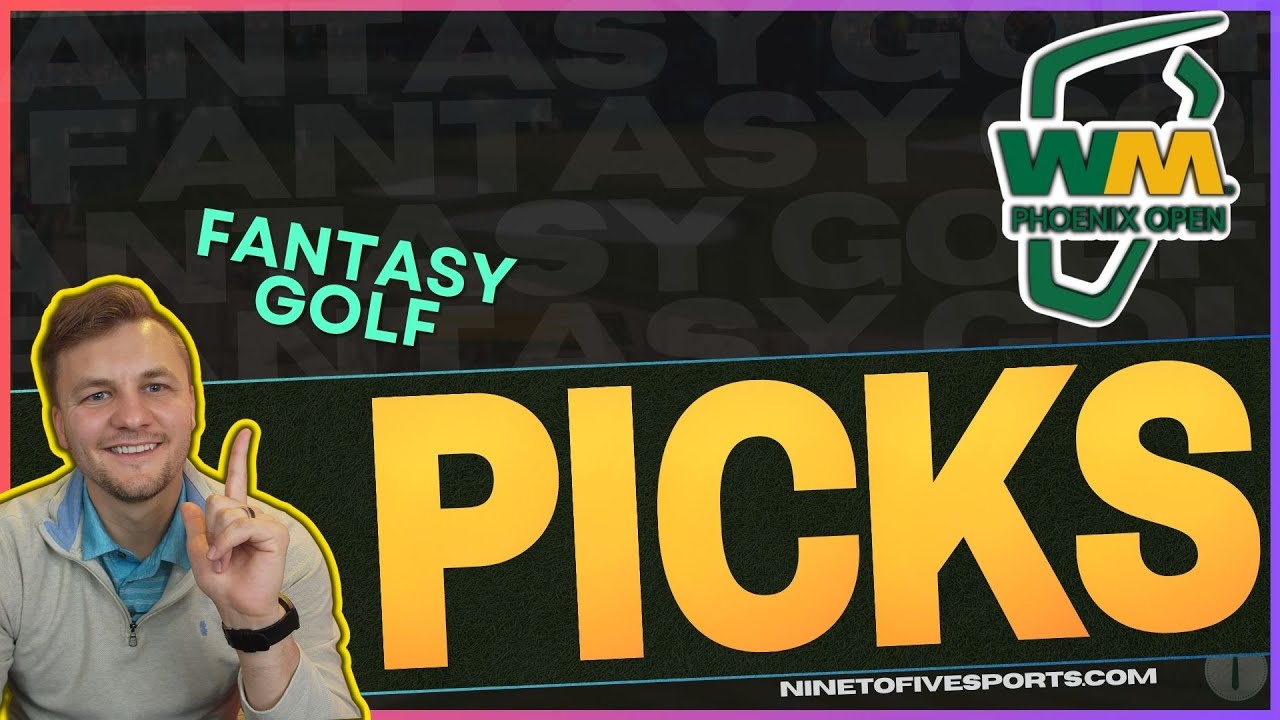 PGA DFS: Waste Management Phoenix Open 2024 [Core Plays, Profitable ...
