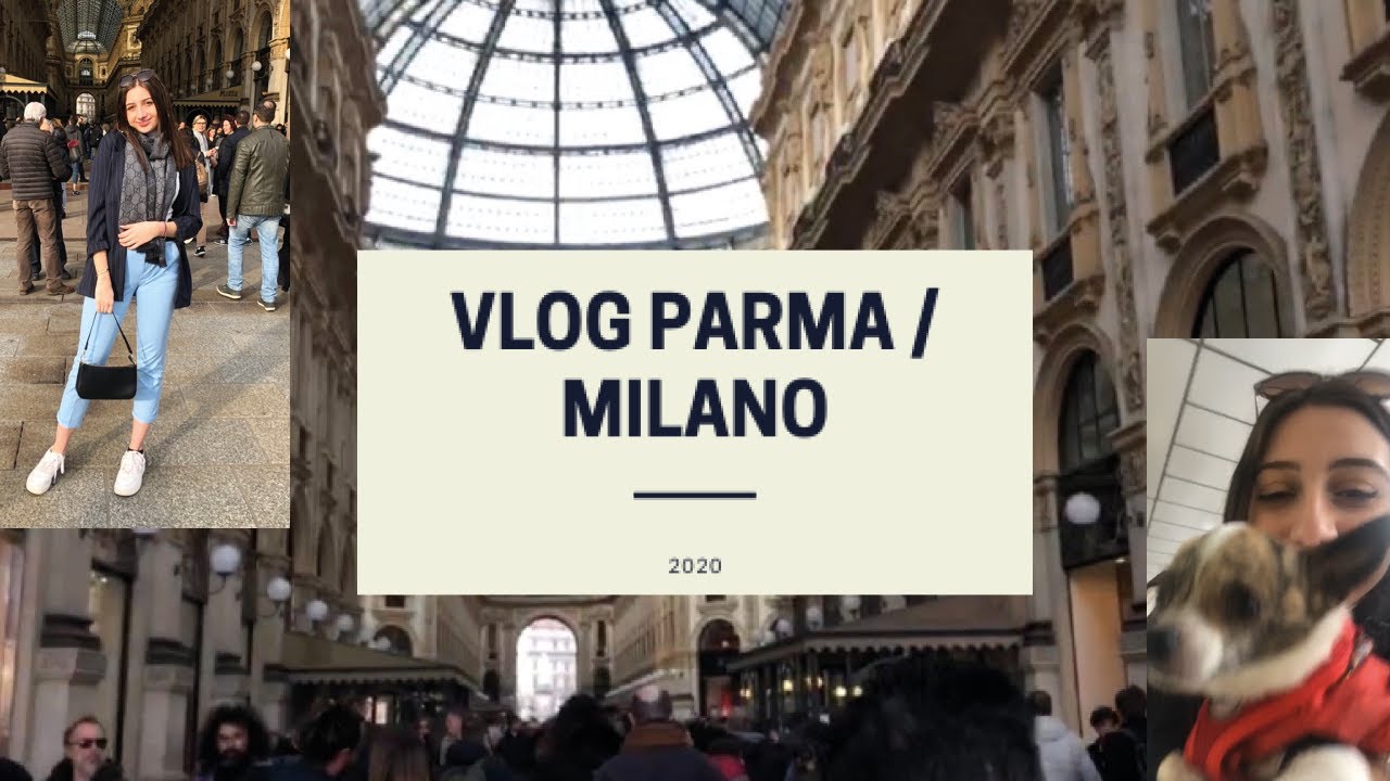UN WEEK-END À PARME / MILAN - YouTube