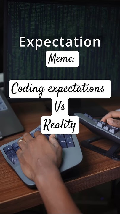 Meme: coding expectation vs reality #expectationvsreality #programming #coding - YouTube