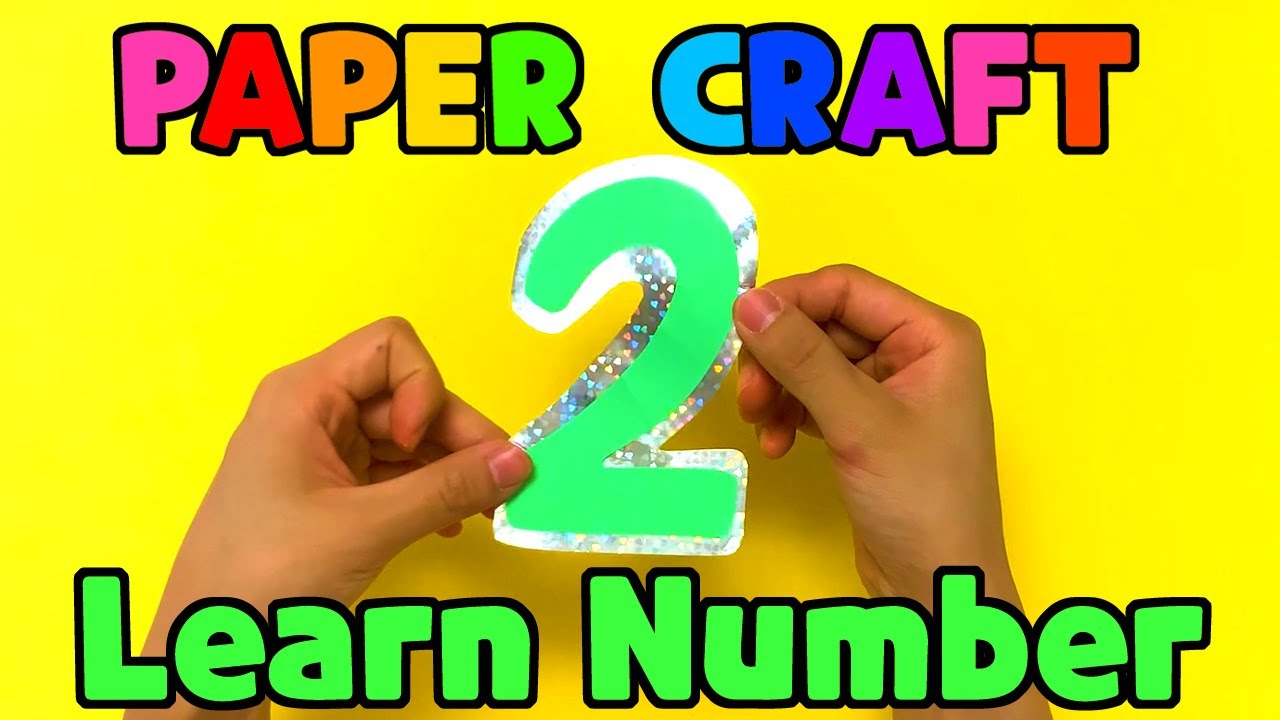How To Make Number 2 TWO with Glittering Colored Paper / Learn Numbers ...