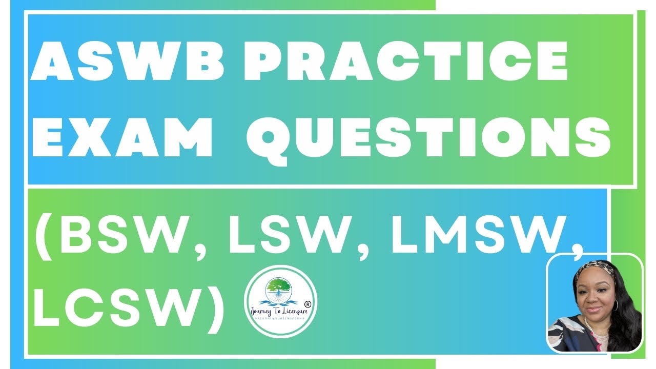ASWB Practice Exam Questions (BSW, LSW, LMSW, LCSW) - YouTube