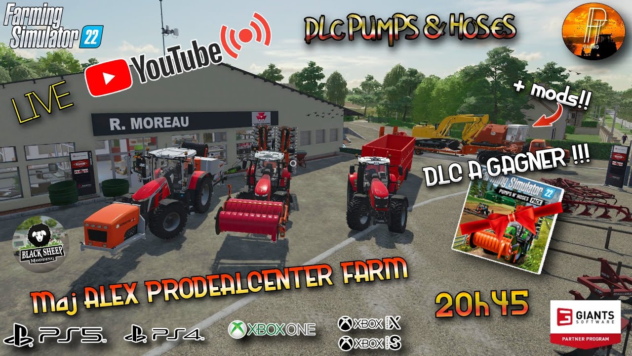[LIVE FS22 ]PUMPS & HOSES SUR ALEX PRODEALCENTER FARM. DLC A GAGNER ...