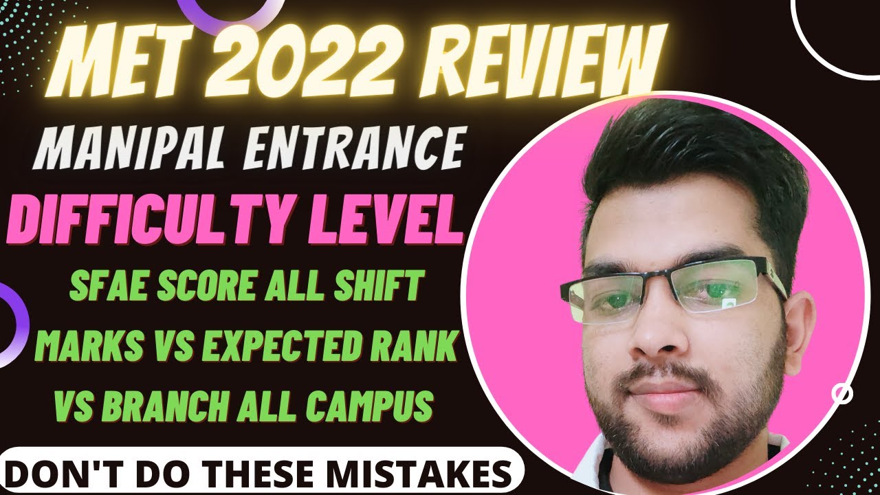 Manipal Entrance exam 2022 Review | MET 2022 Paper analysis ...