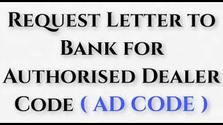 Request Letter to Bank for Authorised Dealer ( AD ) Code | Doovi