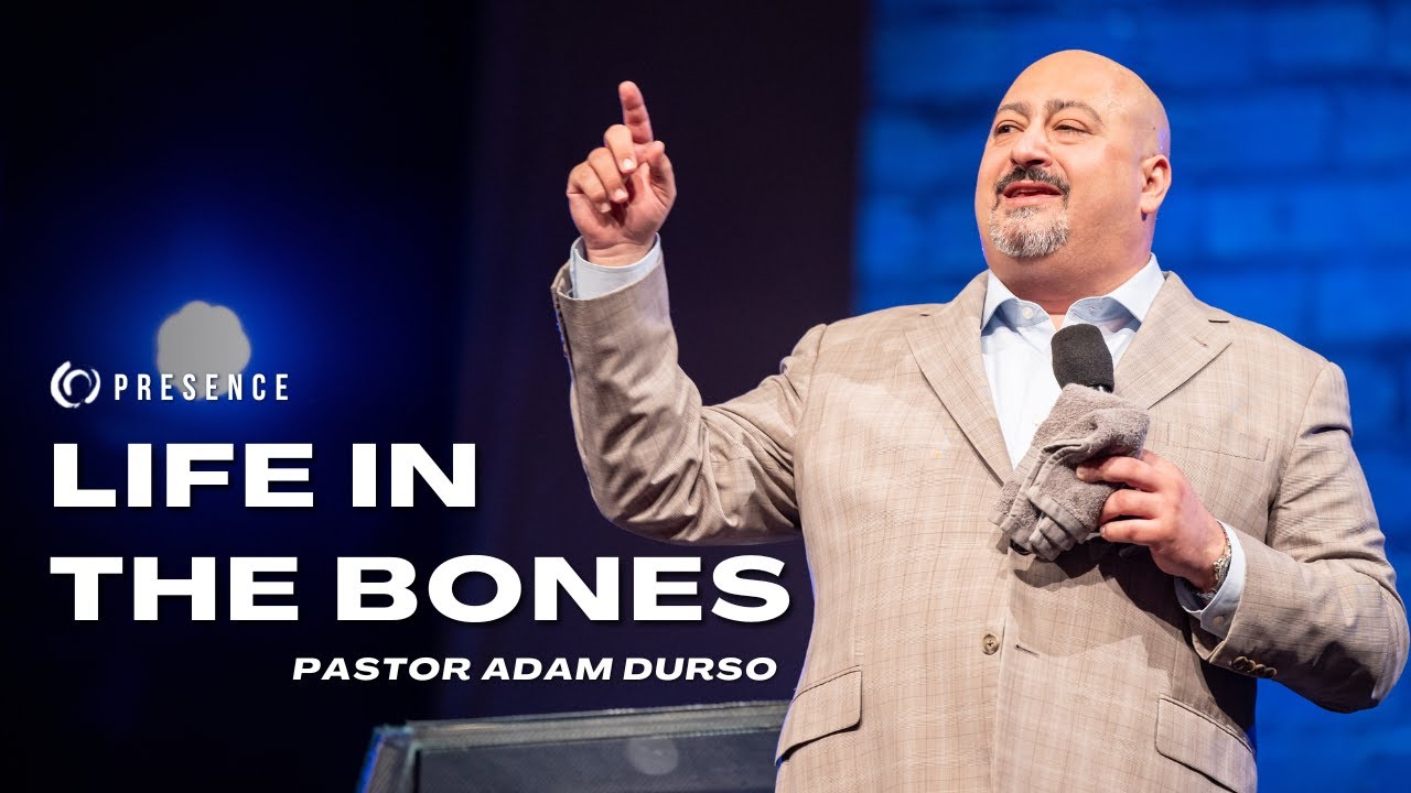 Life in the Bones | Pastor Adam Durso - YouTube