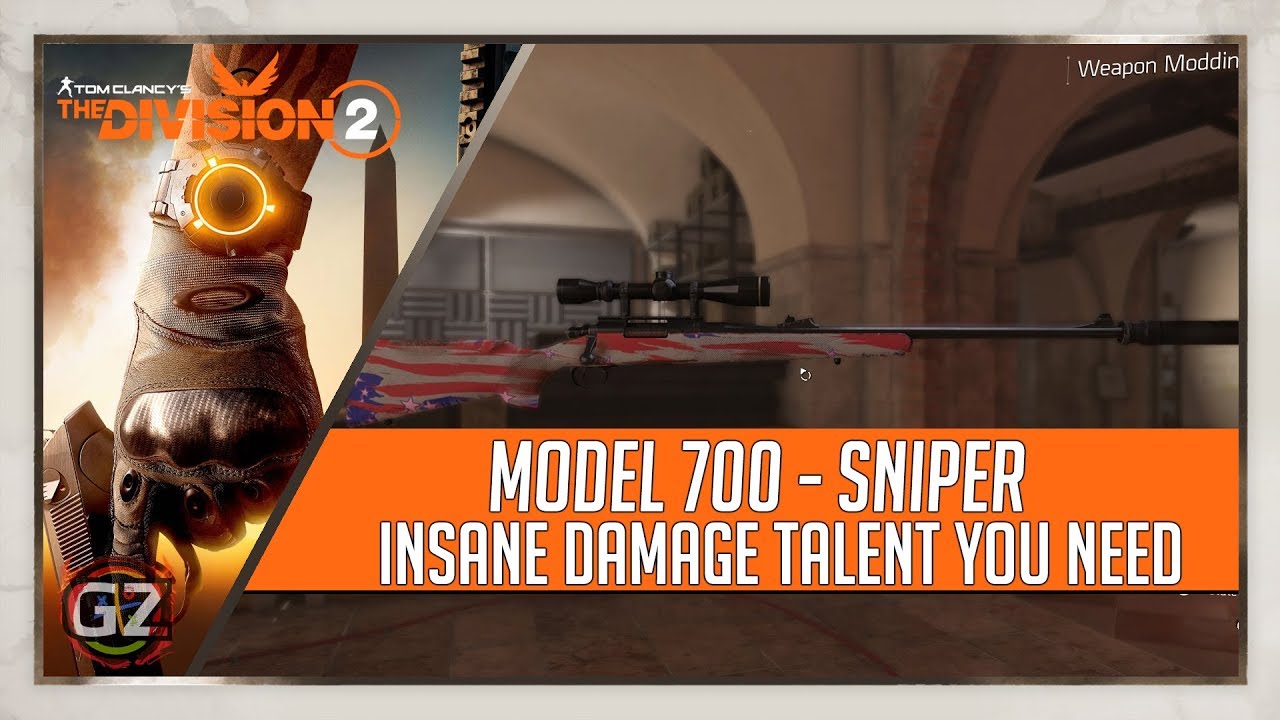 The Division 2 | Model 700 & Insane Damage Talent You Need! - YouTube