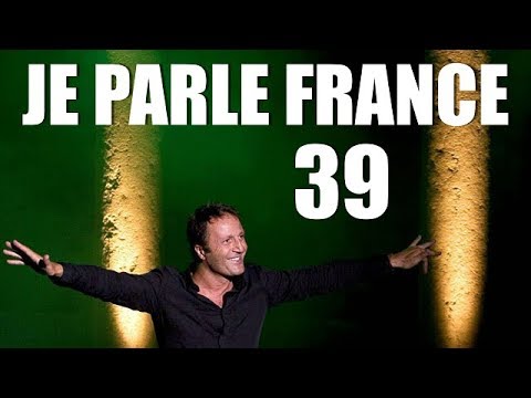 JE PARLE FRANCE #39 - YouTube