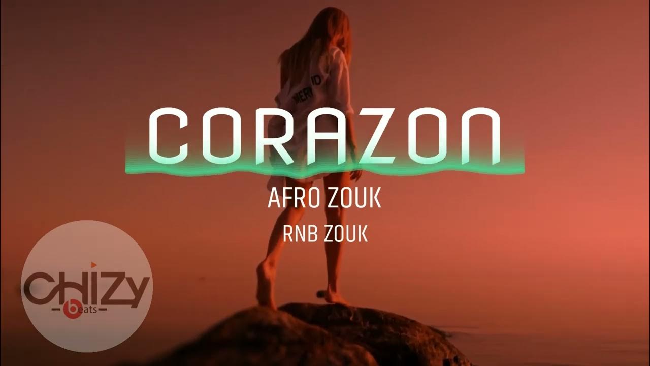 Afro zouk x RnB Zouk love x Kizomba instrumental (CORAZON) Emotional Zouk beat instrumental 2023 ...