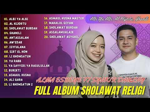 Alma Esbeye Ft Syakir Daulay - Albi Ya Albi - Al Hijrotu - Ghanili | Sholawat 2024 - YouTube