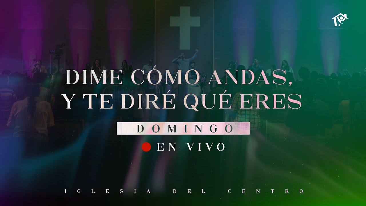 Dime como andas y te diré que eres | Pr. Daniel Gonzalez | Iglesia del ...