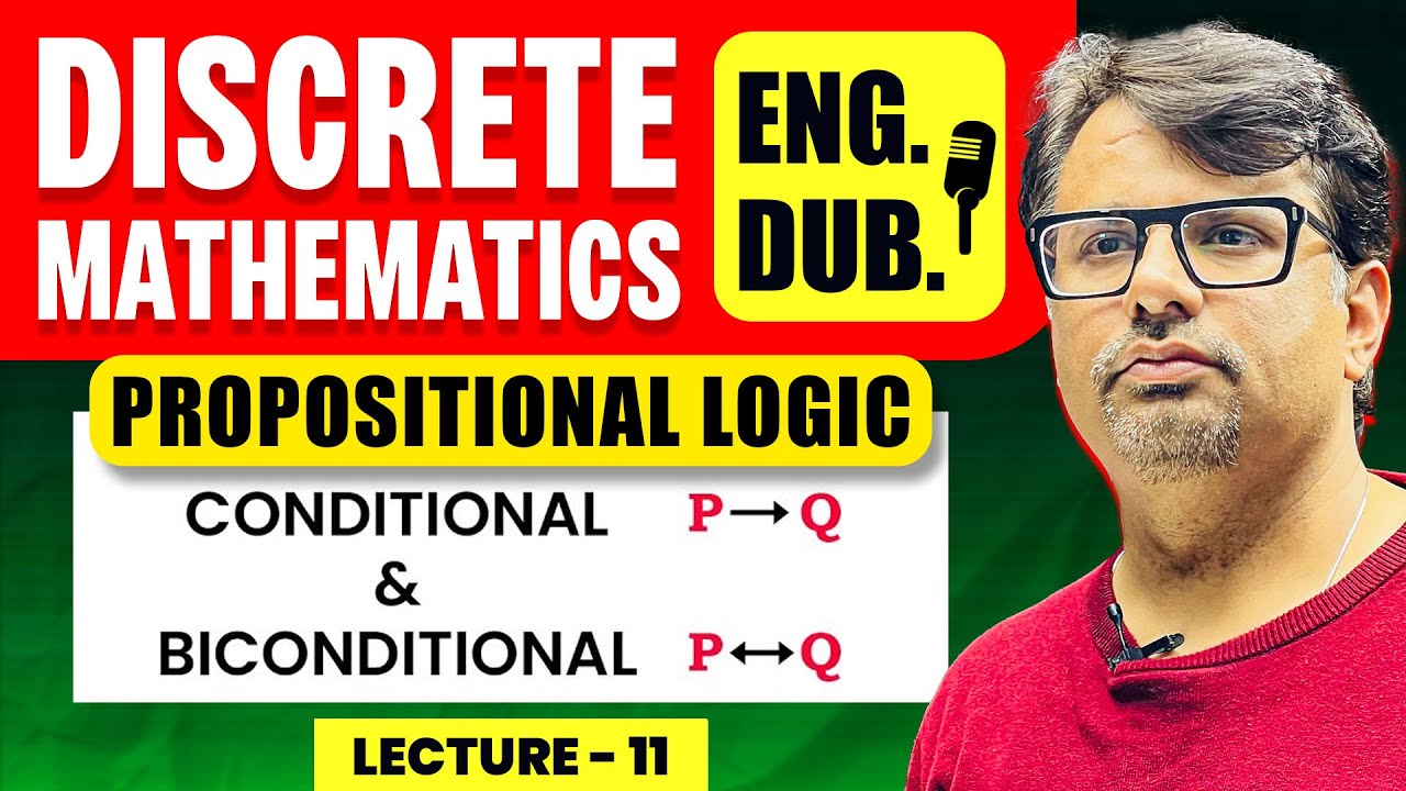Propositional Logic 2 | Conditional & Biconditional | Discrete ...