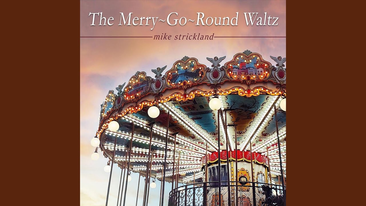 The Merry-Go-Round Waltz - YouTube