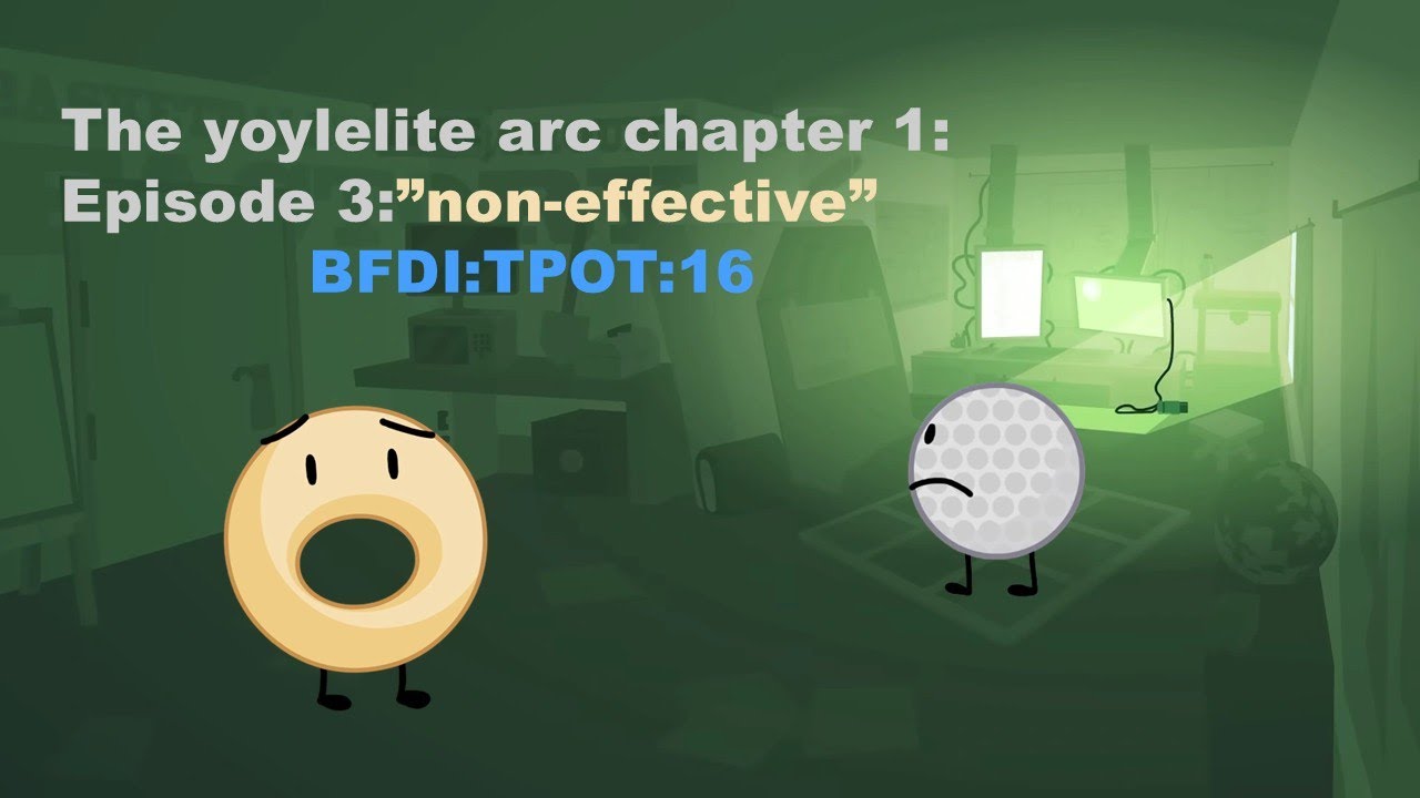 The yoylelite arc chapter 1: Episode 3: non-effectant (Tpot 16:The ...