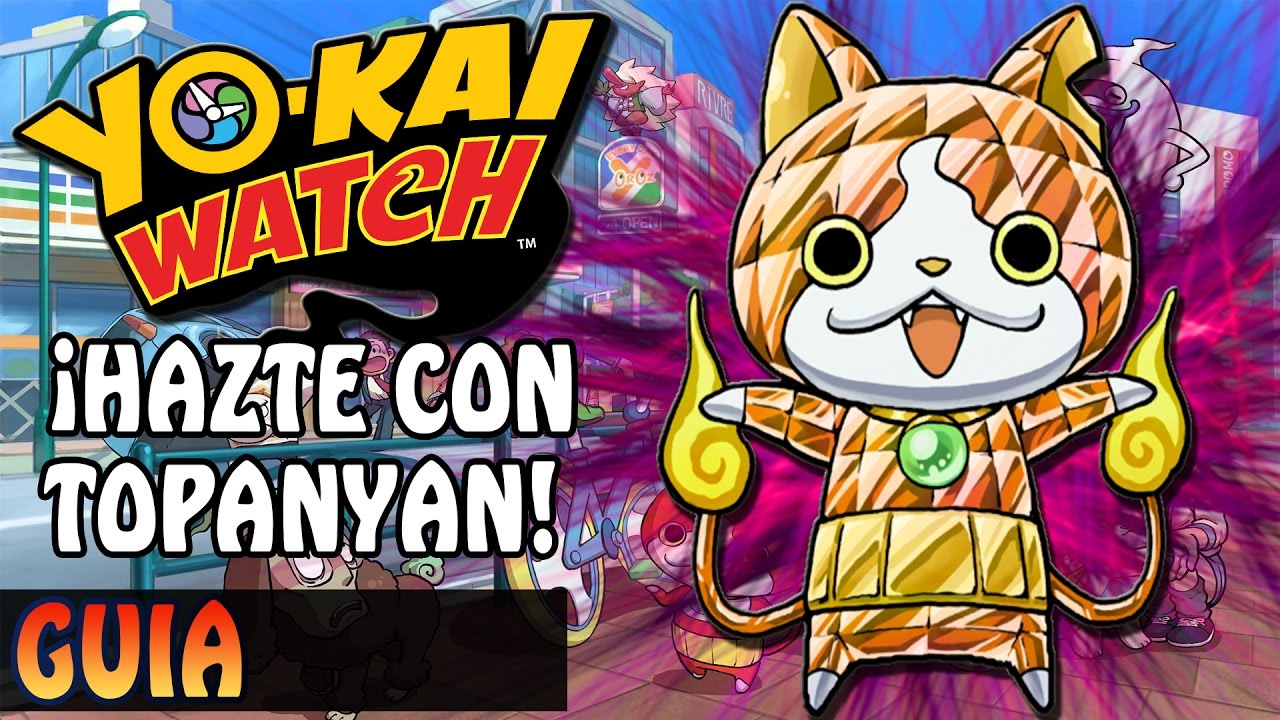 YO-KAI WATCH | COMO CONSEGUIR A TOPANYAN + QR CODE - YouTube