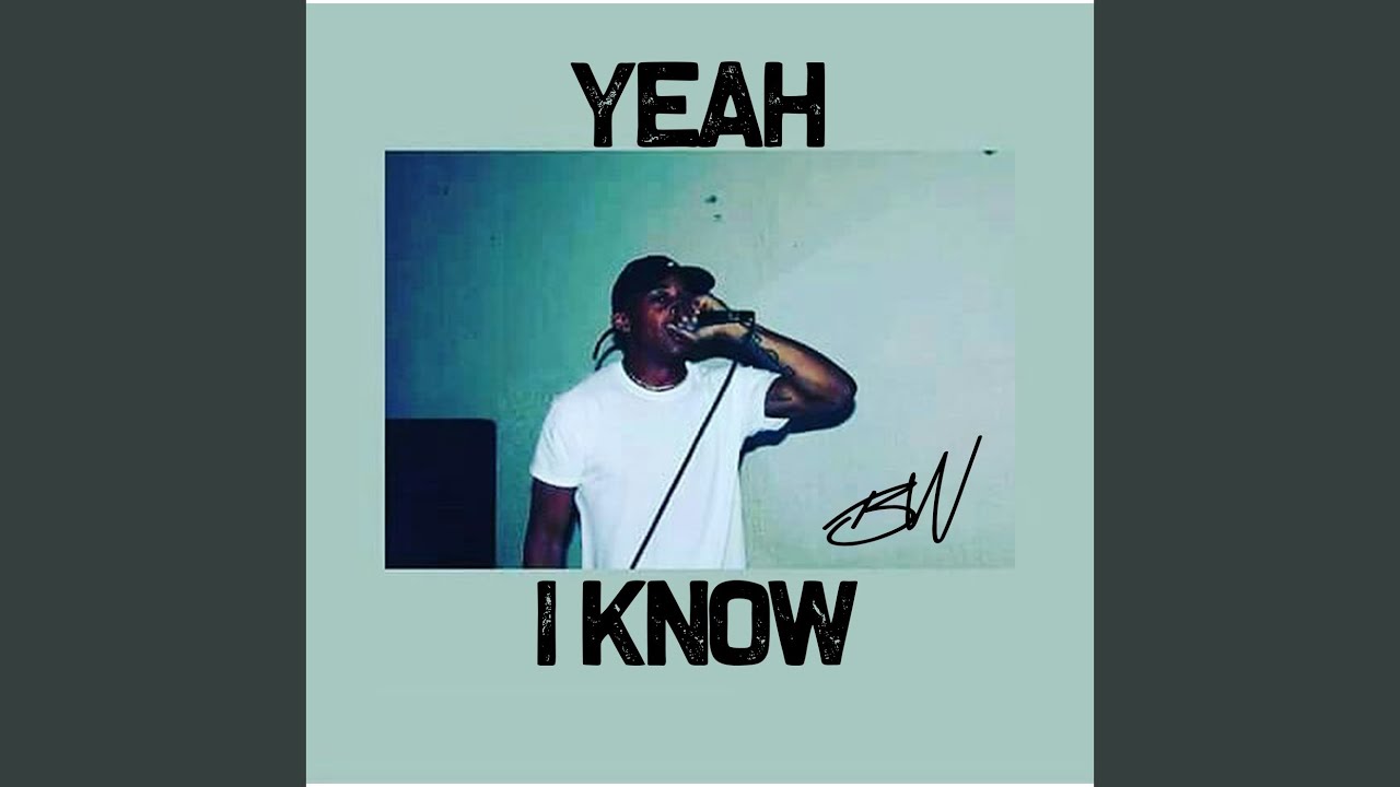 Yeah I Know - YouTube