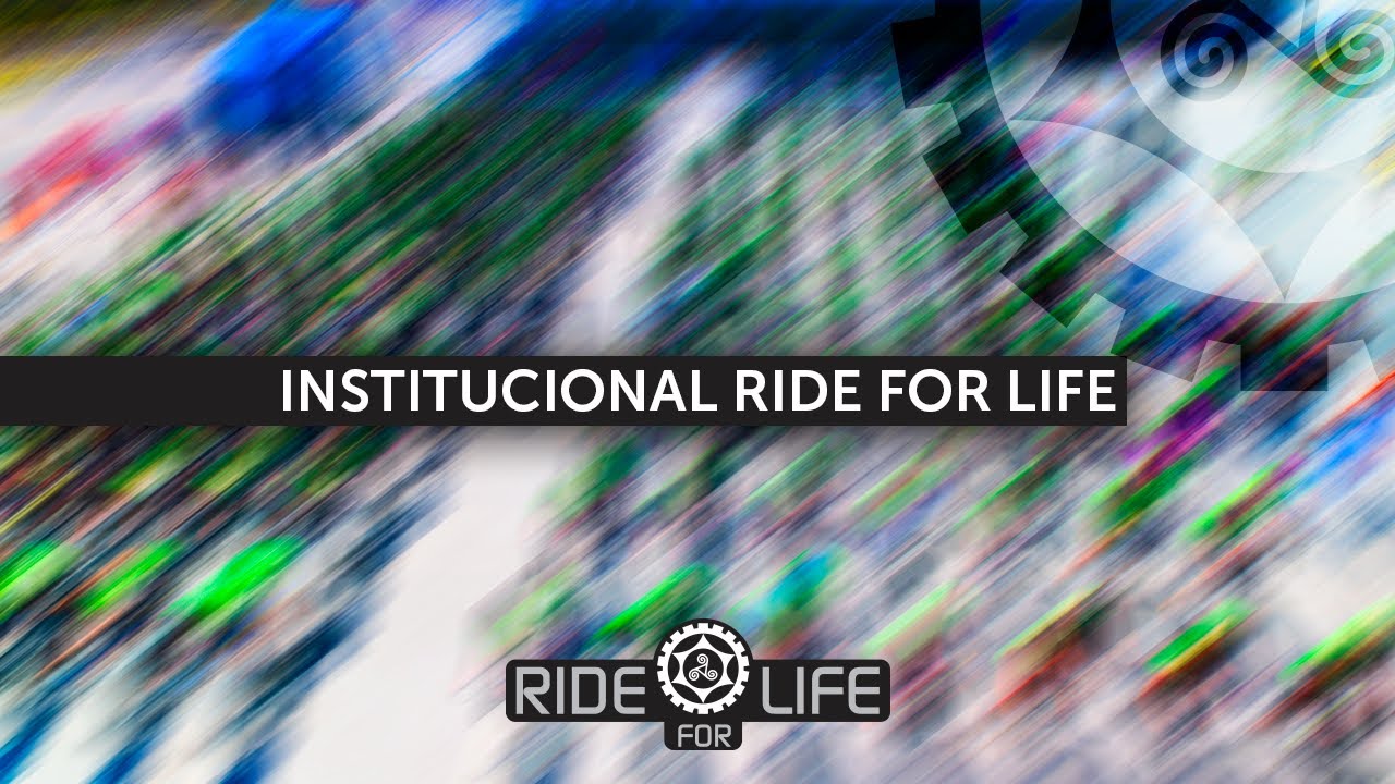 Institucional Ride For LIfe - YouTube